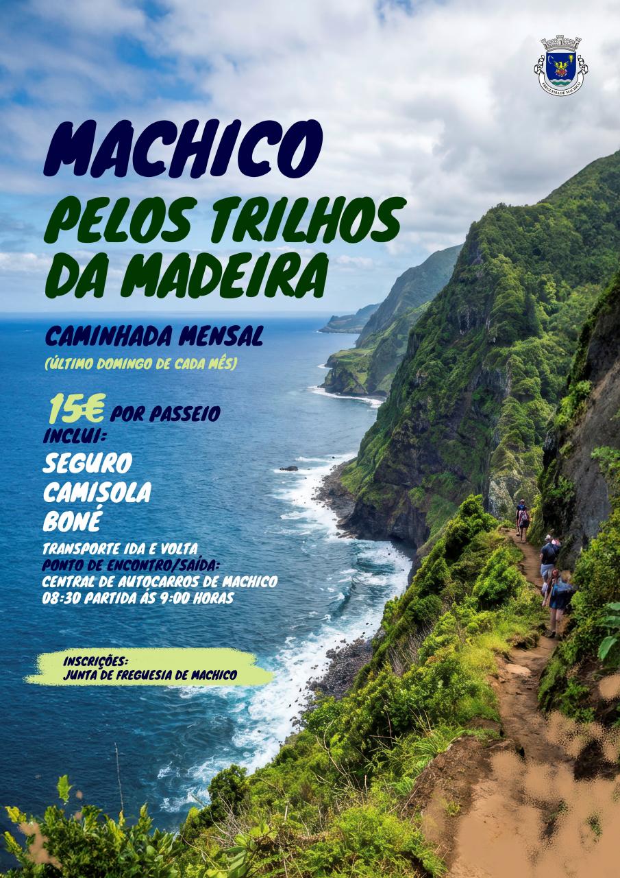 Caminhada Mensal pelos Trilhos da Madeira - Junta de Freguesia de Machico